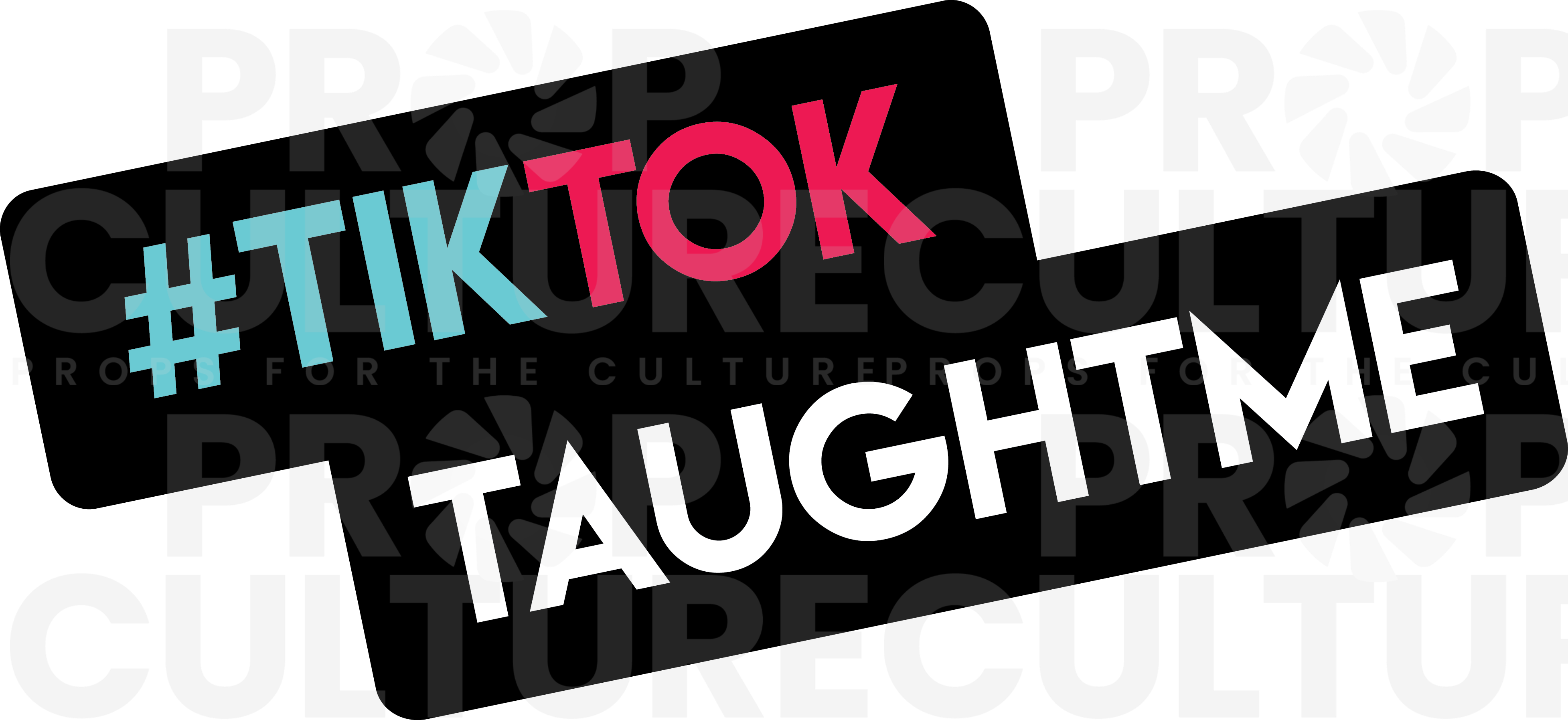 #TikTok Taught Me Word Prop – Prop Culture